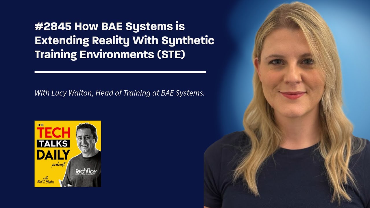 2845: How BAE Systems is Extending Reality With Synthetic Training ...