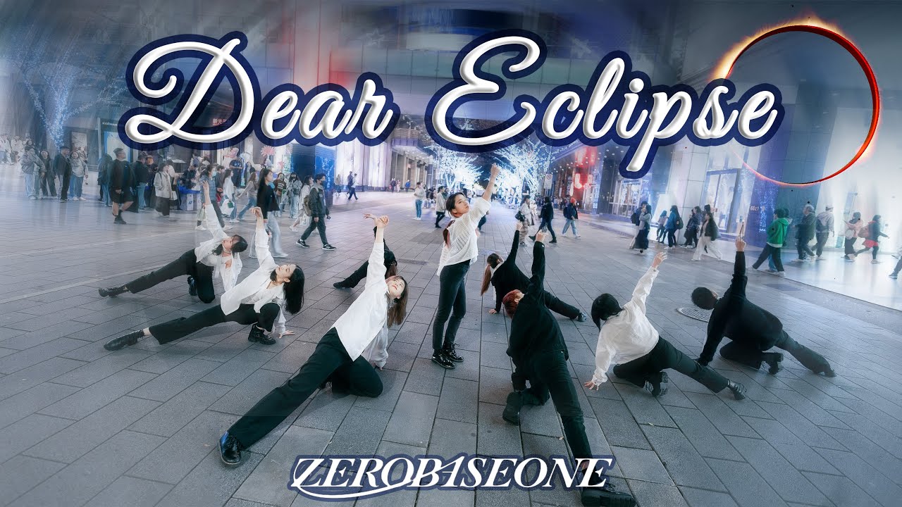 [ KPOP IN PUBLIC ] ZEROBASEONE (제로베이스원) 'Dear ECLIPSE' | Dance Cover By𝑼𝒏𝒊𝒕𝒚 ‪‪@ZB1_official ...