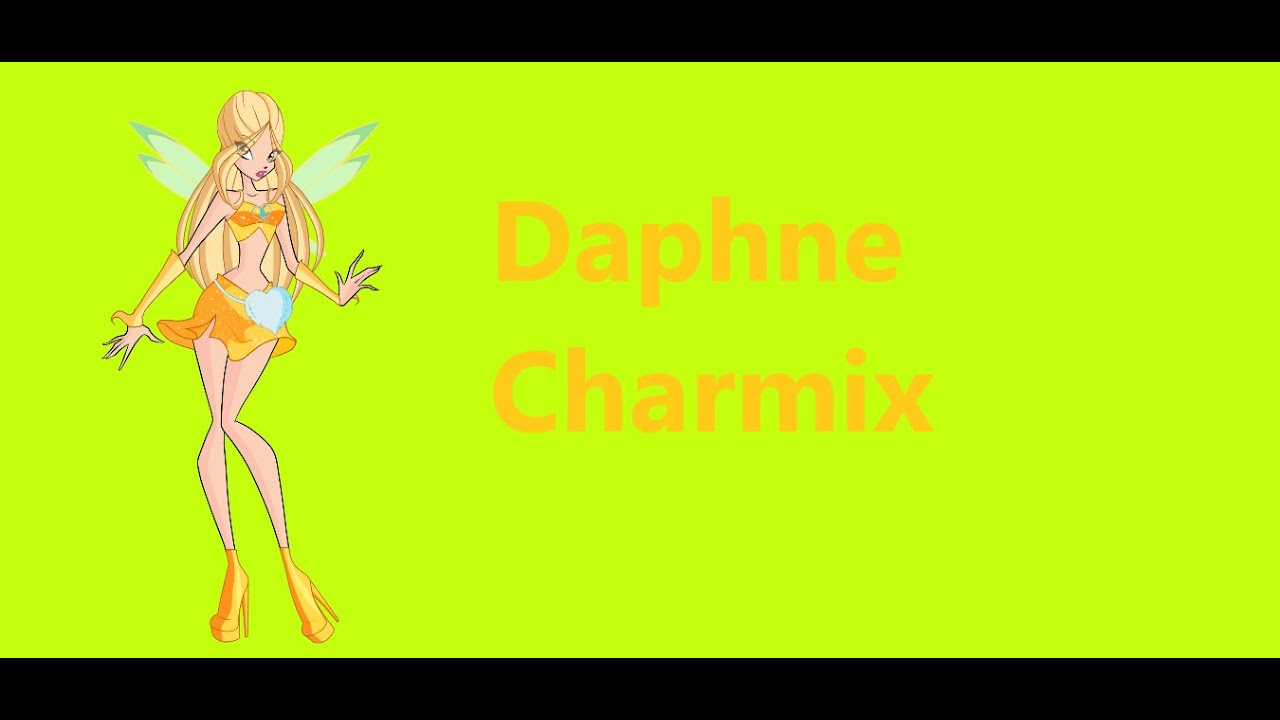 Winx Club-Daphne Charmix-FanMade - YouTube