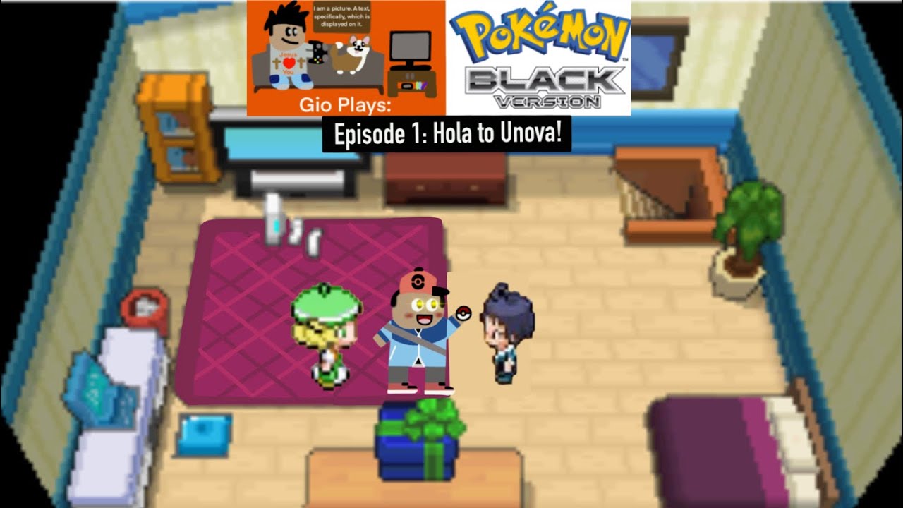Gio Plays: Pokémon Black Version // Episode 1: Hola to Unova! - YouTube