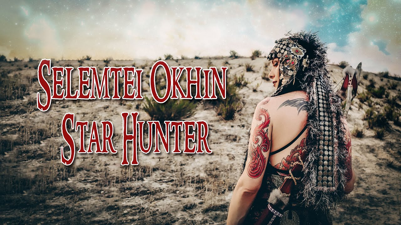 STAR HUNTER - Khishigten (Bjorth feat. Bukhu) - Morgana Danza con ...
