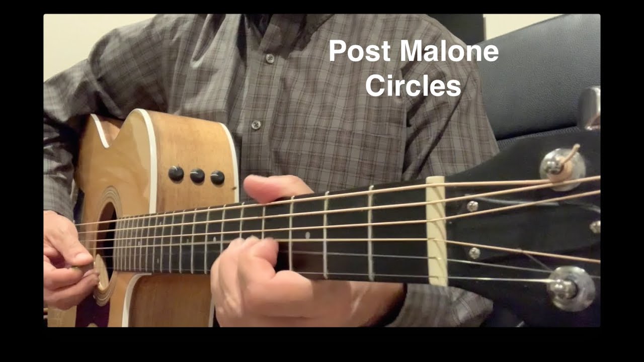 Post Malone - Circles - Acoustic Guitar Classic Rock Cover Song ...