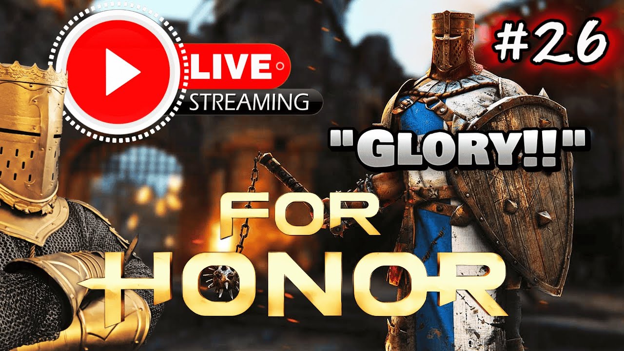 "FACE THE WRATH!" #26 For Honor LIVE STREAM W/ @KingEmilioTheArmoredOne ...