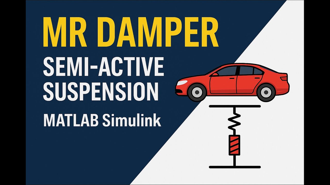 🎥 Quarter Car Semi-Active Suspension System with MR Damper | MATLAB ...