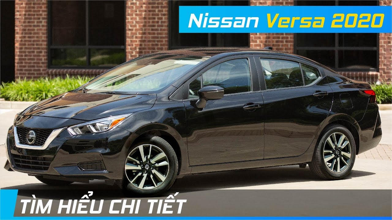 Chi tiết Nissan Sunny / Versa 2020 | Thiết kế đẹp nhất phân khúc hạng B ...