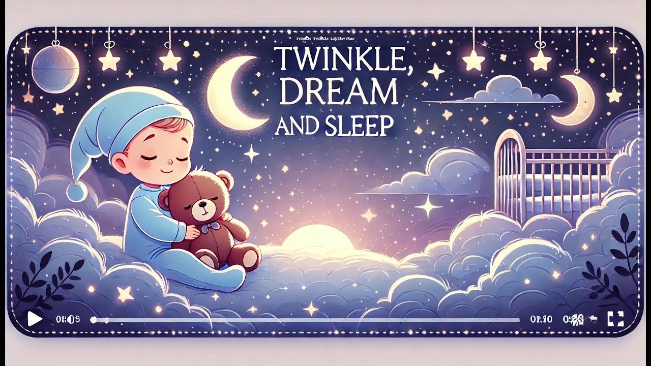 Twinkle, Twinkle, Little , Star, Dream, and Sleep | Bedtime Lullaby for ...