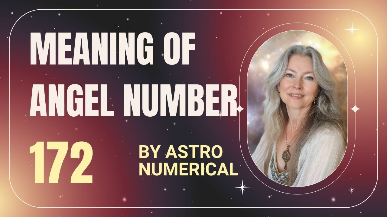 Meaning of Angel Number 172 | Spiritual Significance & Message | Astro ...