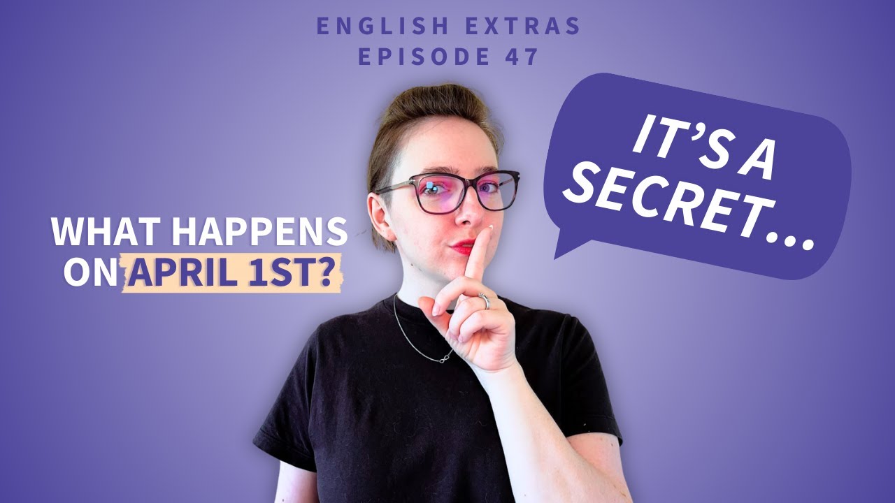 🤭 Gotcha! Let's Talk About April Fool's | B2-C2 English Podcast - YouTube