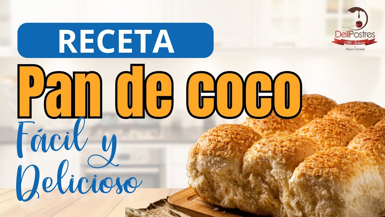 Receta Pan de coco / Facil y deliciosa/ esponjoso paso a paso - YouTube