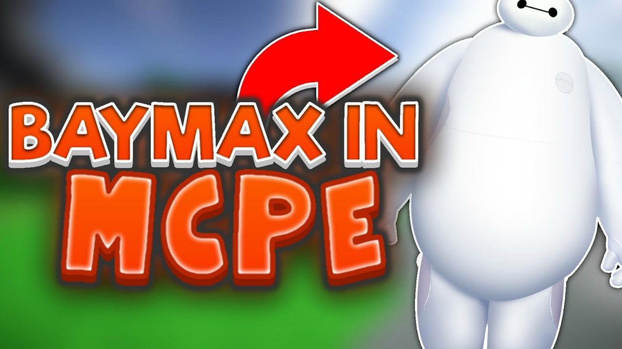 MINECRAFT PE ADDON-BAYMAX IN MCPE??? - YouTube