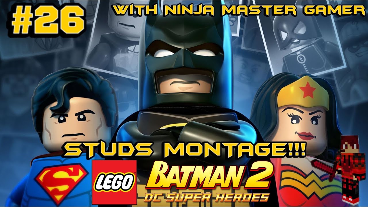 LEGO Batman 2: DC Super Heroes DS Walkthrough #26 “STUDS MONTAGE!!” w ...