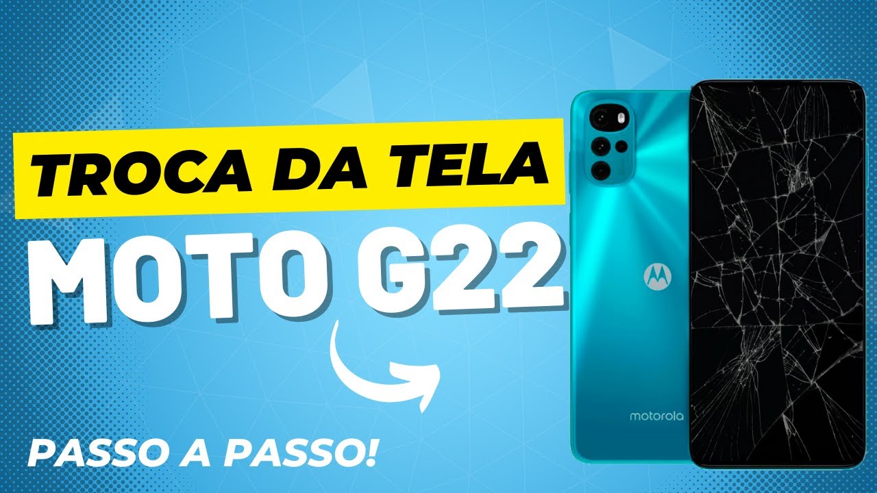 COMO TROCAR A TELA DO MOTOROLA MOTO G222 PASSO A PASSO - YouTube