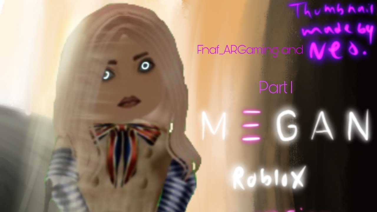 M3GAN Roblox (Part 1) - YouTube