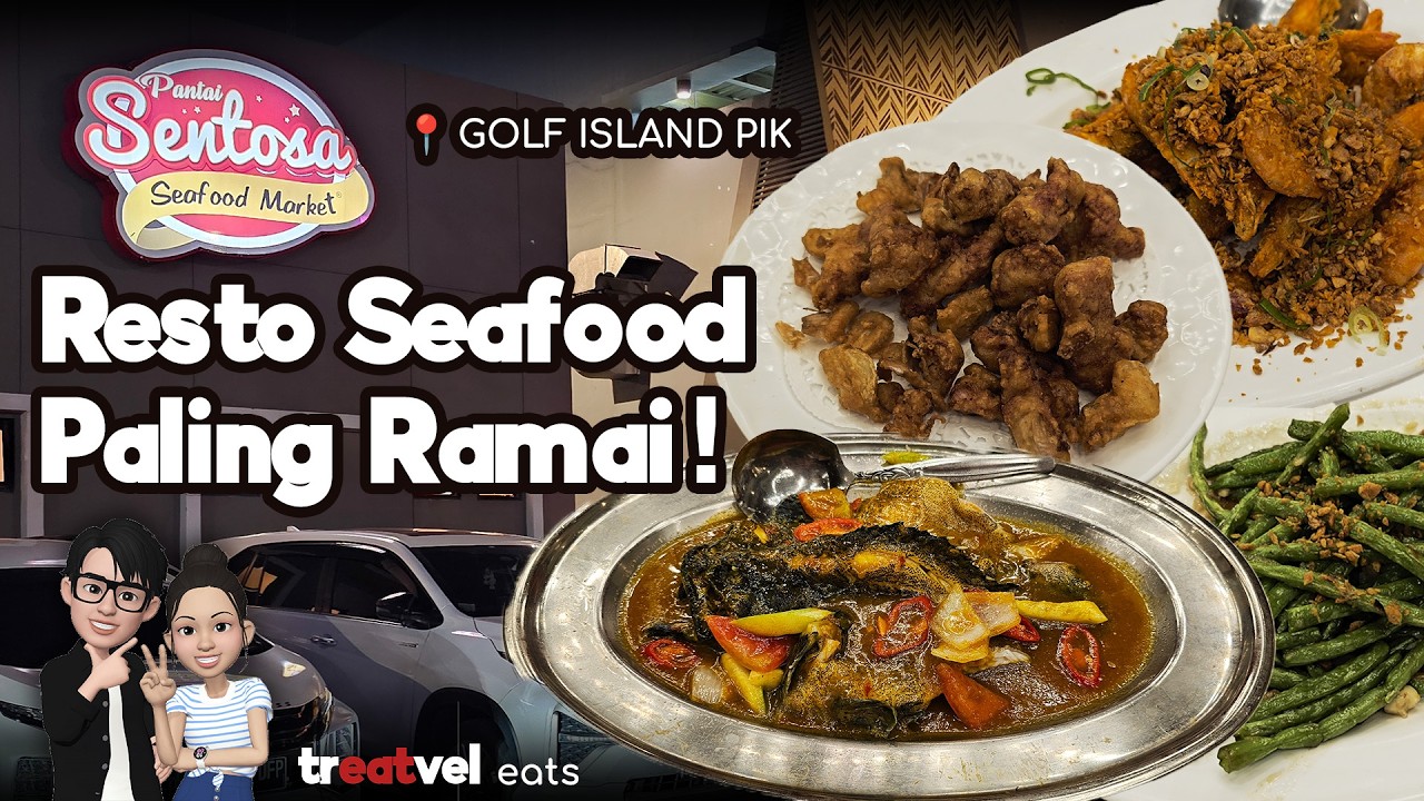 SENTOSA Seafood Market di Golf Island PIK. Resto seafood paling rame ...