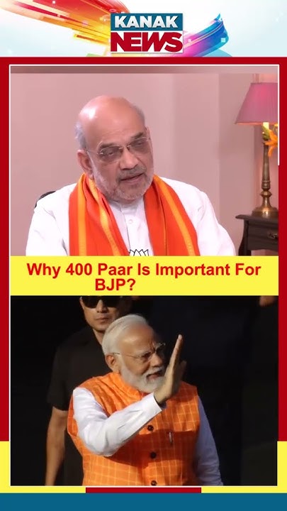 “400 Seats Not Required For Big Step…” Home Minister Amit Shah On BJP’s ‘400 Paar’ Mission - YouTube