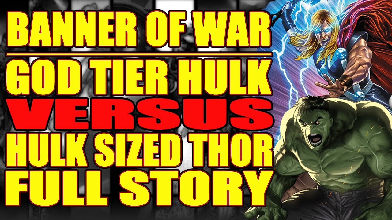 GOD HULK VS. HULK THOR: Banner of War || FULL STORY || (2021-2022 ...