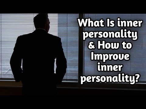 What Is INNER PERSONALITY & How to Improve inner personality in Hindi ...
