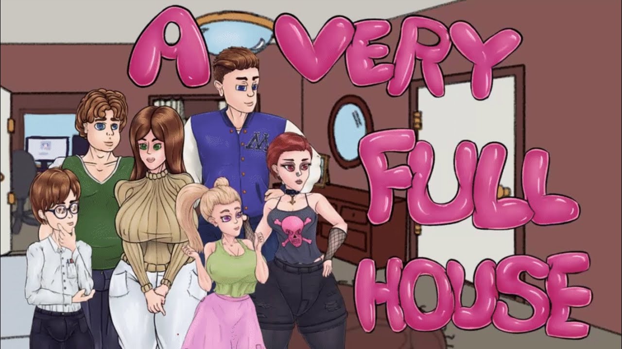 A Very Full House [v0.36.6] juego h para Android y PC en español - YouTube