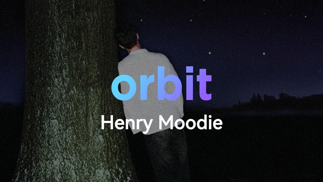 Henry Moodie - orbit | Lyrics (Lirik dan Terjemahan) - YouTube