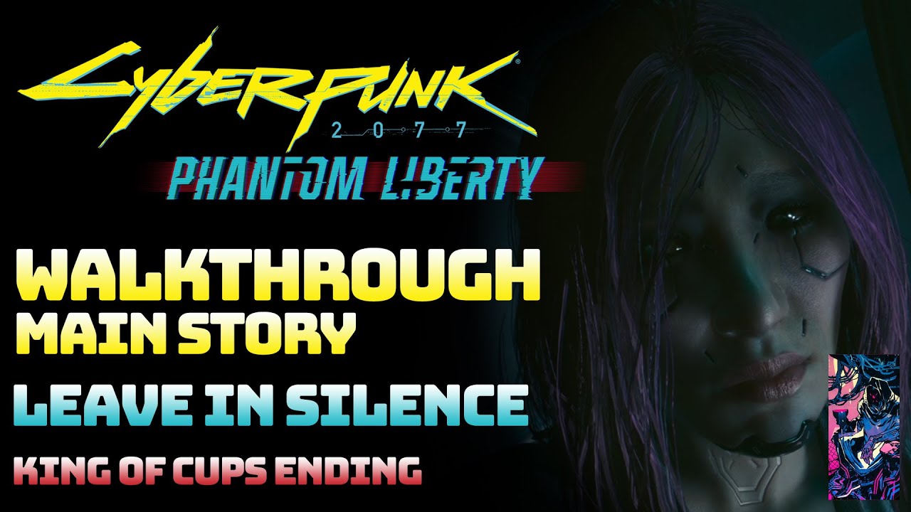 Cyberpunk 2077: Phantom Liberty - Leave In Silence: King of Cups ...