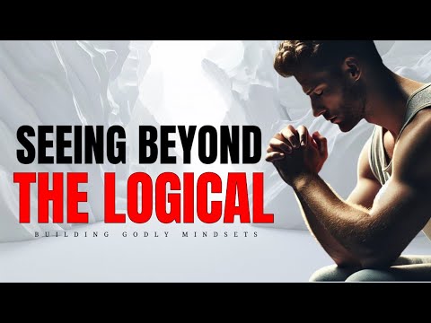 Seeing beyond the logical | Breakthrough | Christian Encouragement - YouTube
