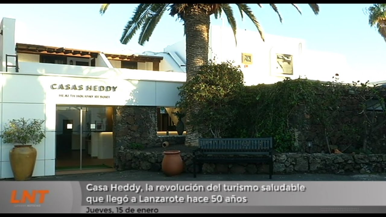 Casa Heddy, la revolución del turismo saludable que llegó a Lanzarote ...