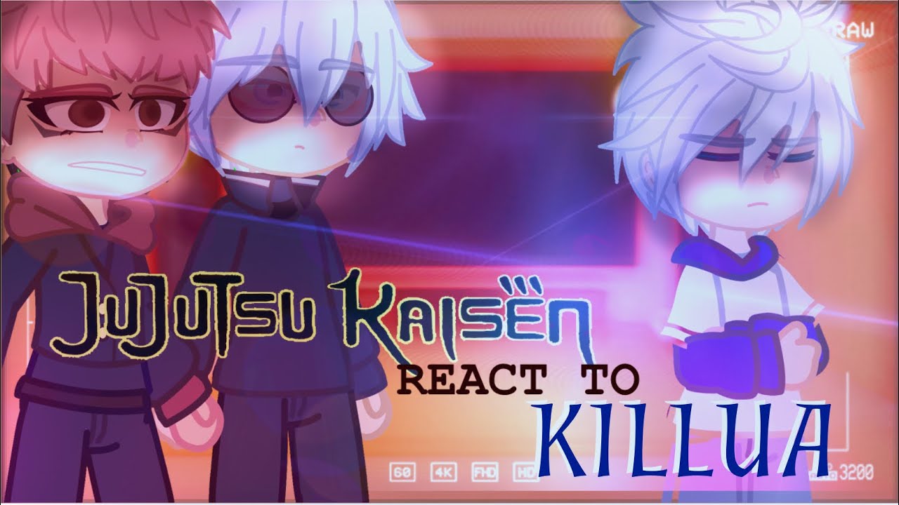 Jujustu Kaisen React To KILLUA as GOJO BROTHER|| JJK react|| 1/3|| GLRV ...