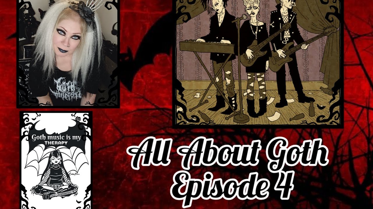 All About Goth Episode 4 | Goth Youtubers/Channels - YouTube