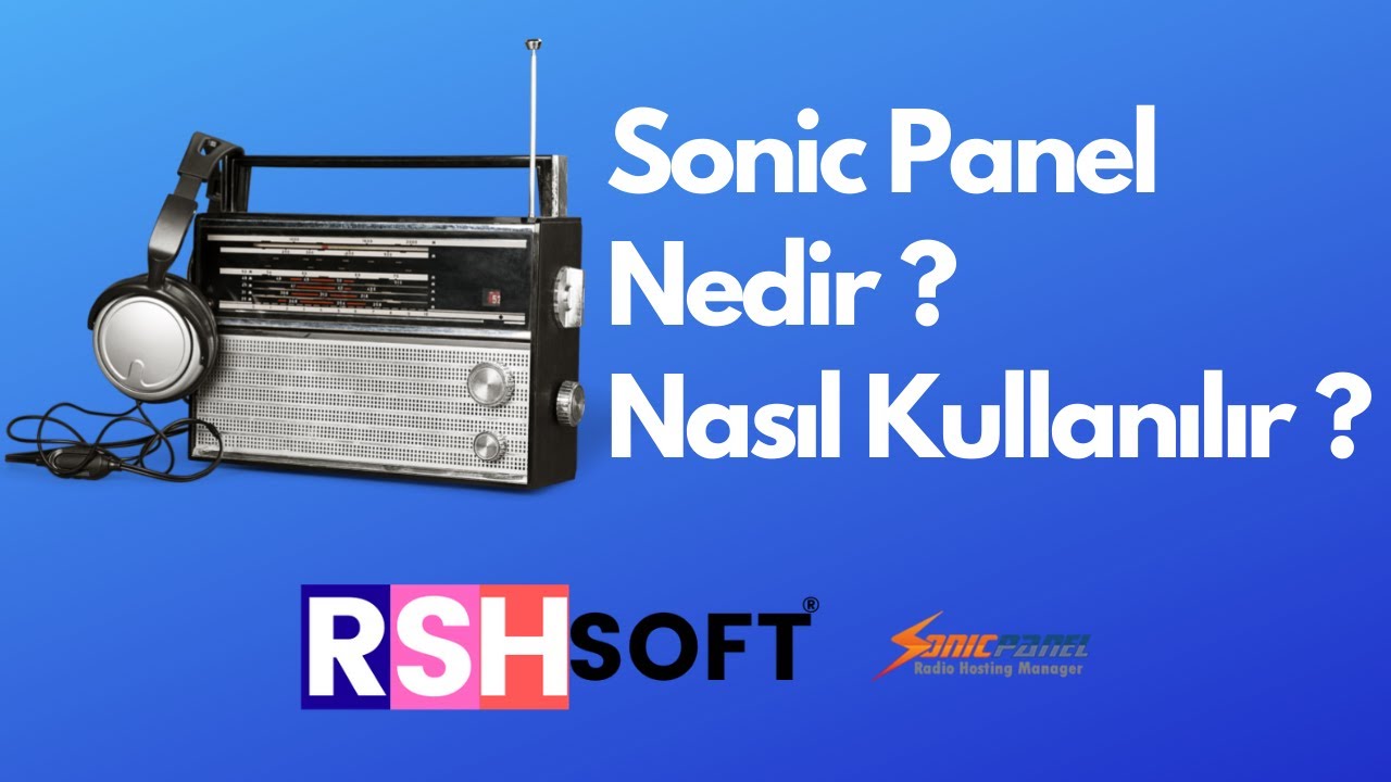 Sonic Panel Nedir ? Nasıl Kullanılır ? - YouTube
