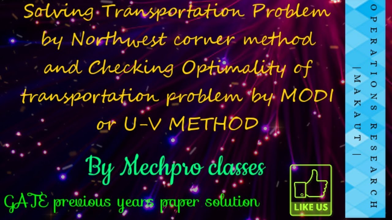 Transportation Problem in English | Lec 5 | UV Method | MODI Method ...
