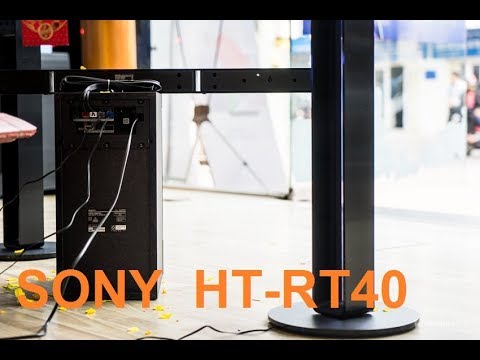 Hướng dẫn sử dụng và test bass Dàn 5.1 Sony HT-RT40
