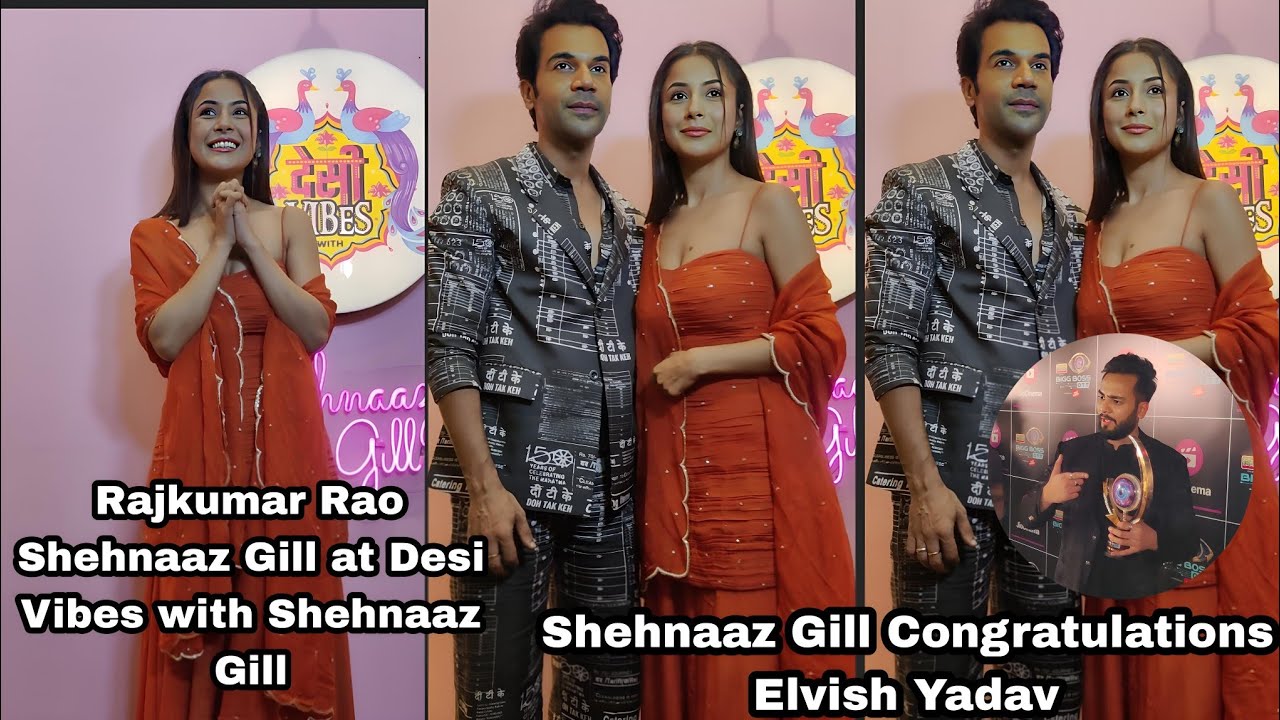 Shehnaaz Gill Congratulations Elvish Yadav Winner Of Bb Ott 2 Andrajkumar