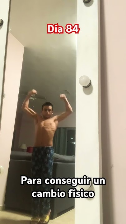 Día 84/365 para conseguir un cambio físico - YouTube