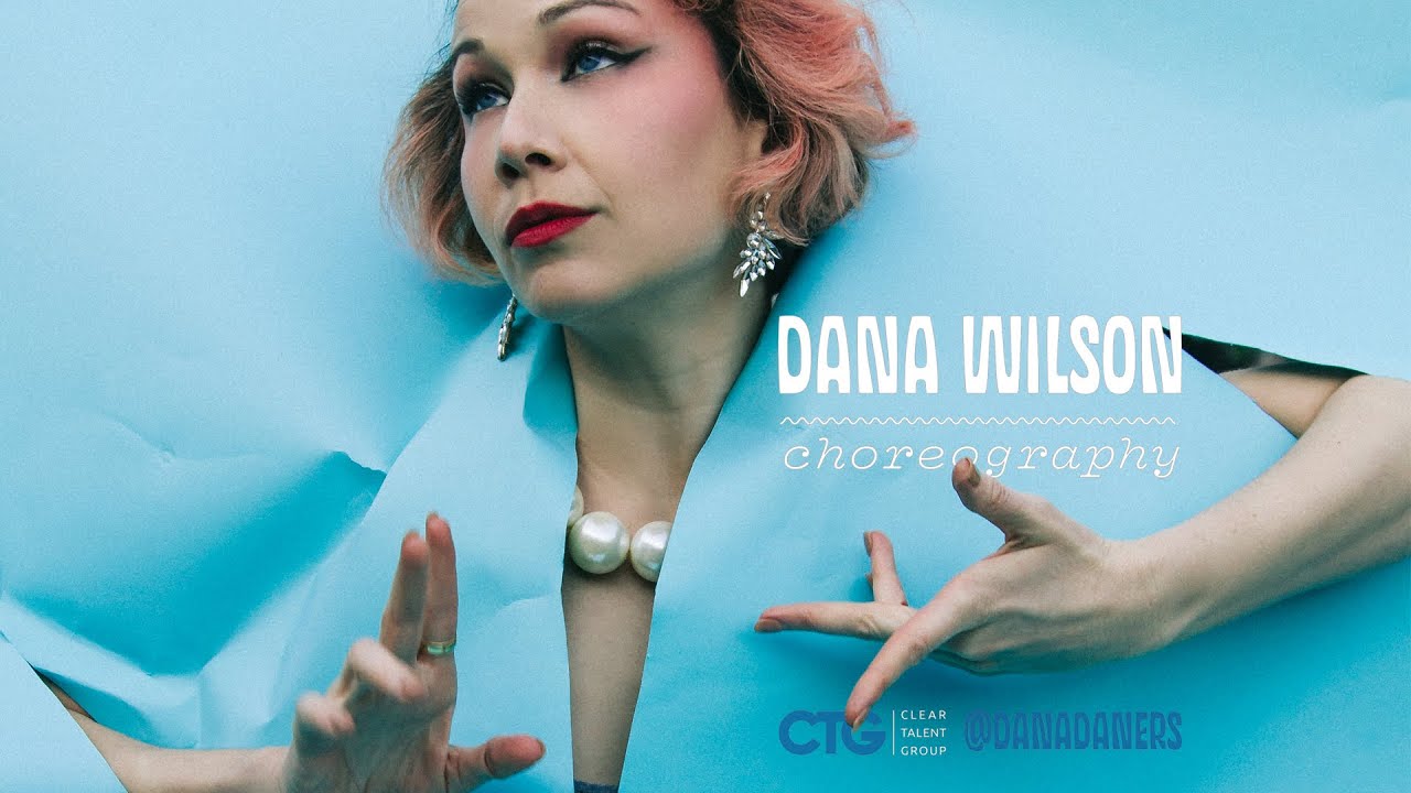 Dana Wilson Choreography Reel 2020 - YouTube
