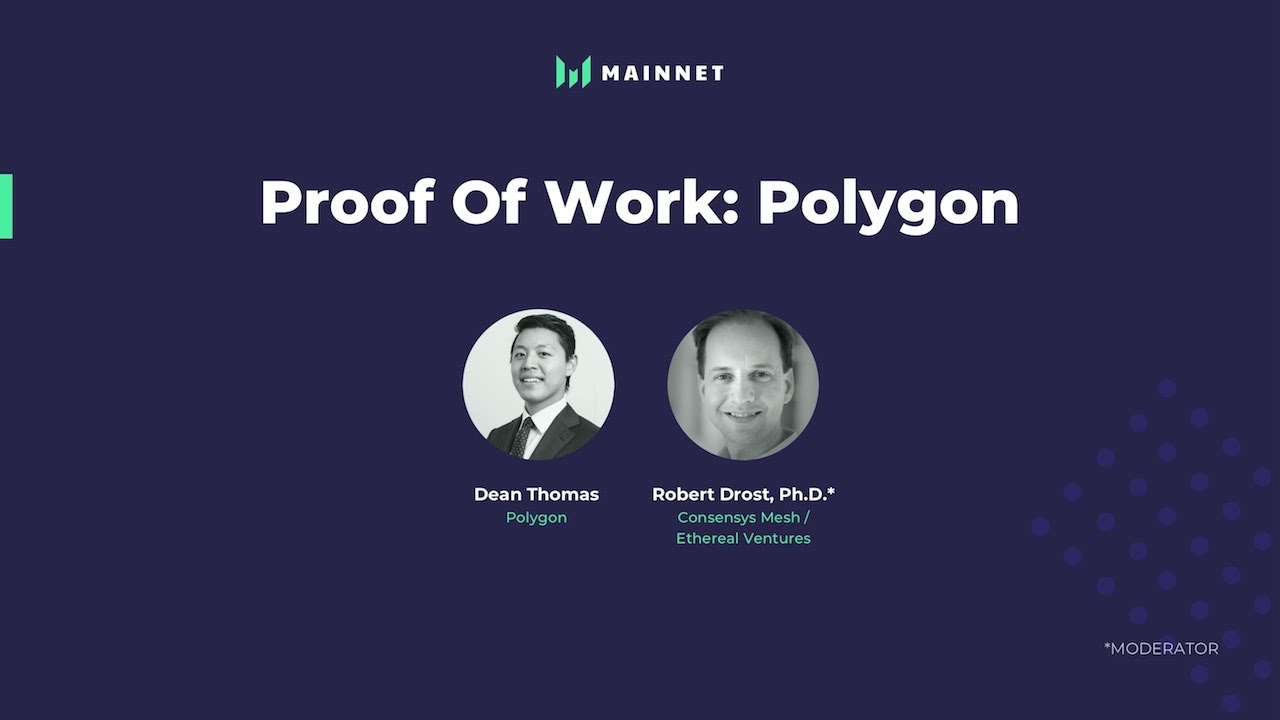 Mainnet 2021: Proof of Work - Polygon - YouTube