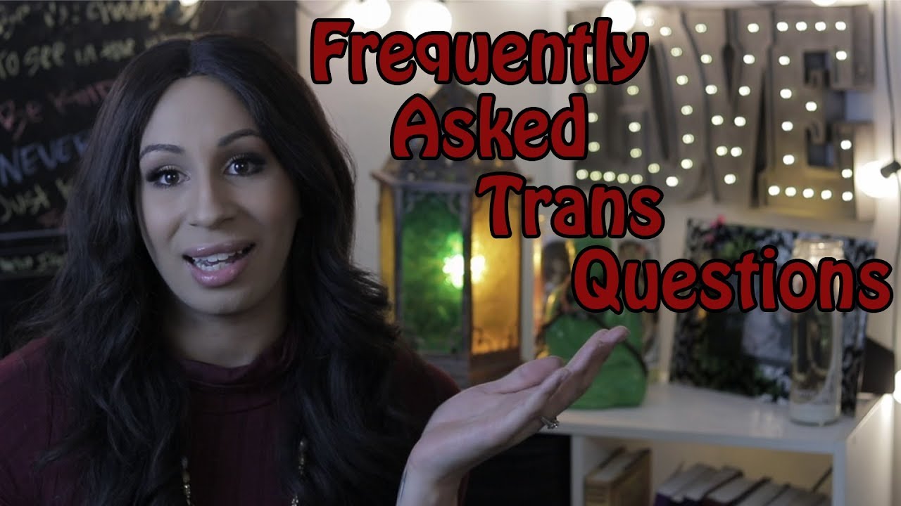 Frequently Asked Trans Questions - YouTube