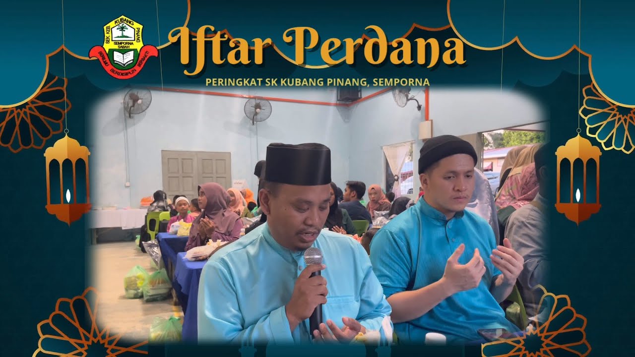 IFTAR PERDANA 2024 PERINGKAT SK KUBANG PINANG SEMPORNA - YouTube