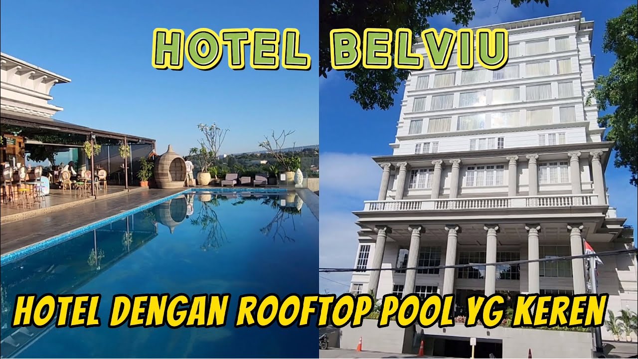 HOTEL BELVIU | Hotel Bintang 4 di Bandung dengan Rooftop Pool & Bar ...