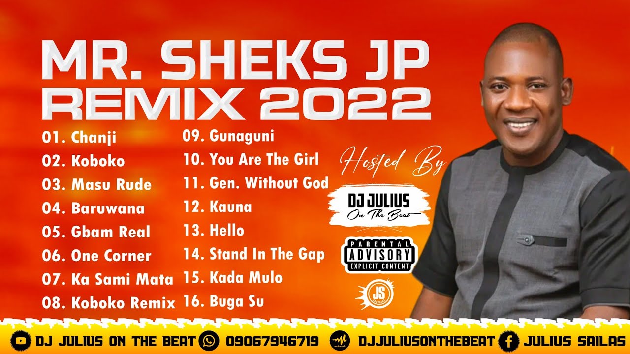 DJ Julius Best of Mr. Sheks JP Musa Mix 2022 @sheksmusa506 {09067946719} - YouTube