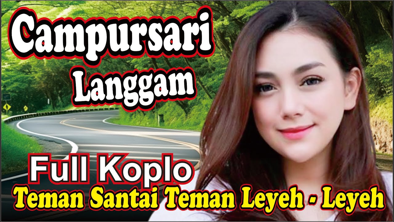 Campursari Koplo Paling Gayeng Teman Perjalanan Teman leyeh leyeh - YouTube