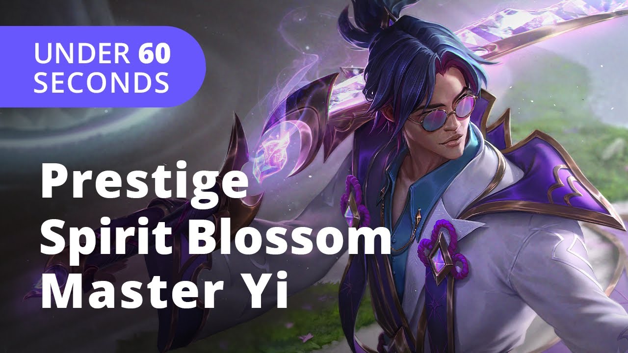 Prestige Spirit Blossom Master Yi Skin (60 Seconds) - League of Legends ...
