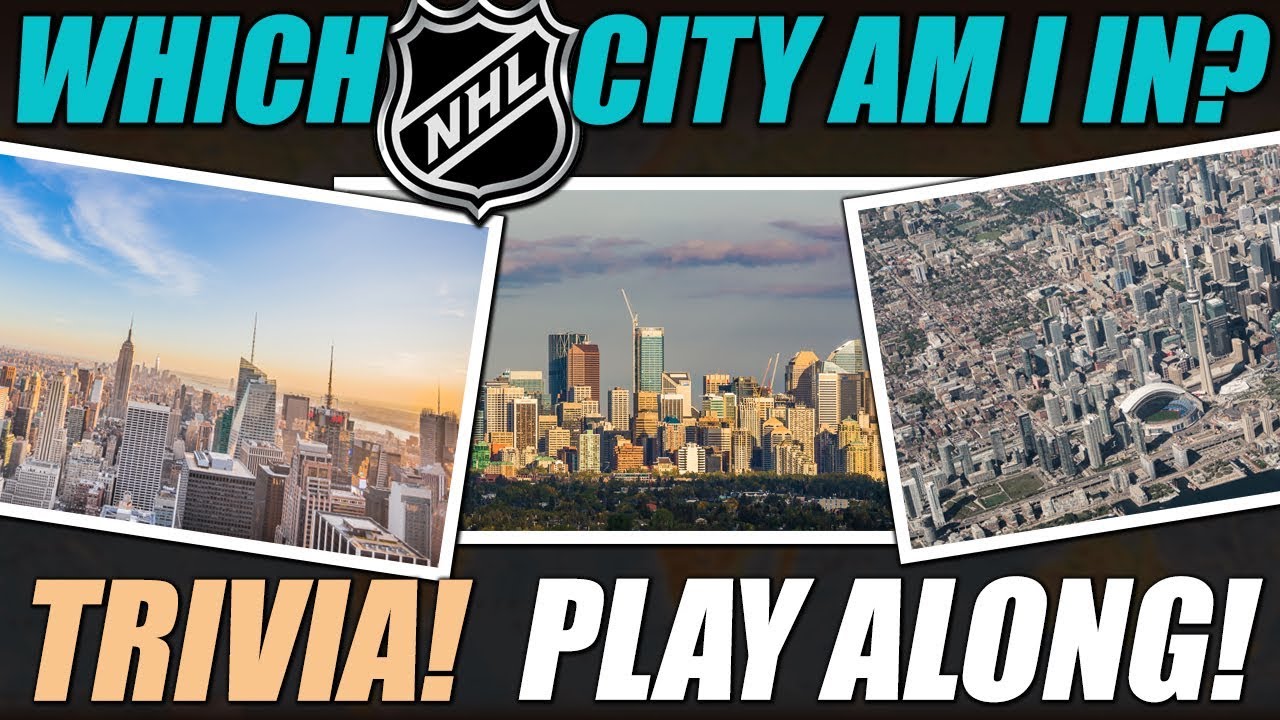 Which NHL City Am I In? TRIVIA! - YouTube
