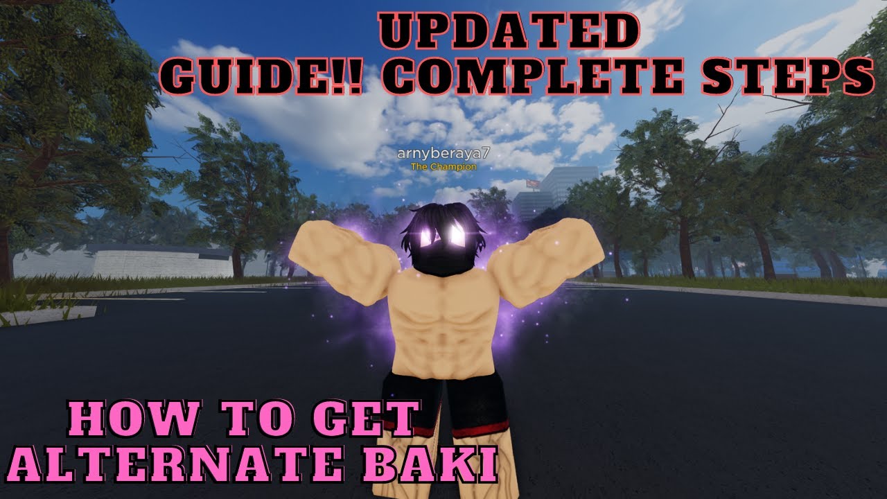 PROJECT BAKI 2 HOW TO GET ALTERNATE BAKI COMPLETE GUIDE!!! UPDATED ...