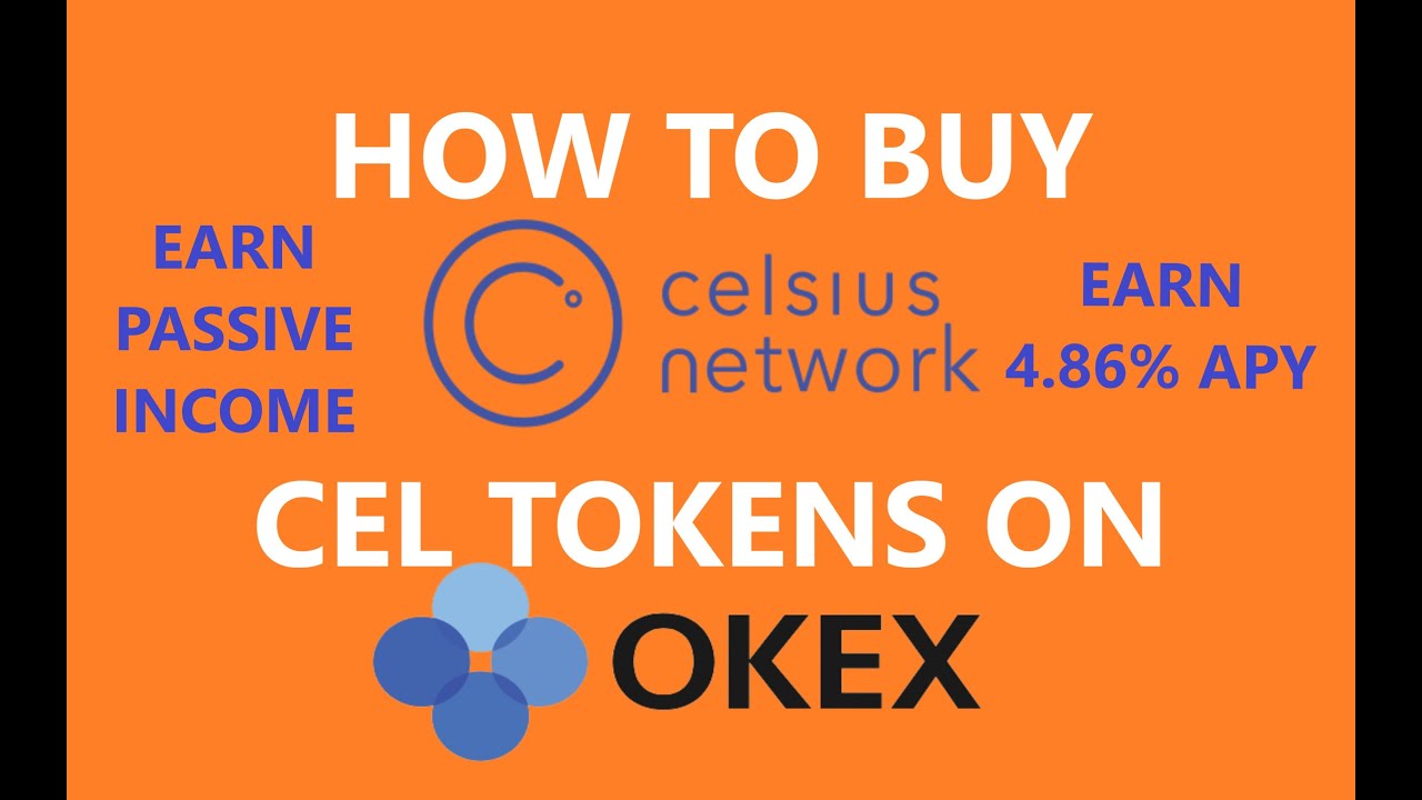 How to Buy Celsius Network CEL Tokens via OkEx Exchange Send to Web App ...