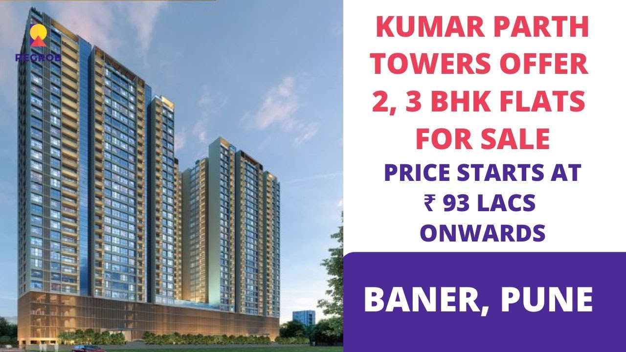 Kumar Parth Towers |☎ 8377002477 | 2 BHK Flats For Sale in Baner, Pune ...