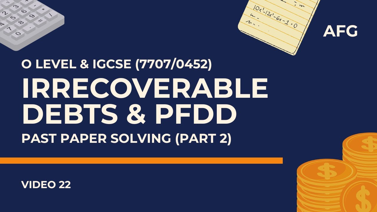 Irrecoverable Debts & Provision for Doubtful Debts | Past Paper Solving ...