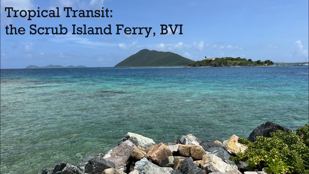 Tropical Transit: the Scrub Island Ferry - YouTube