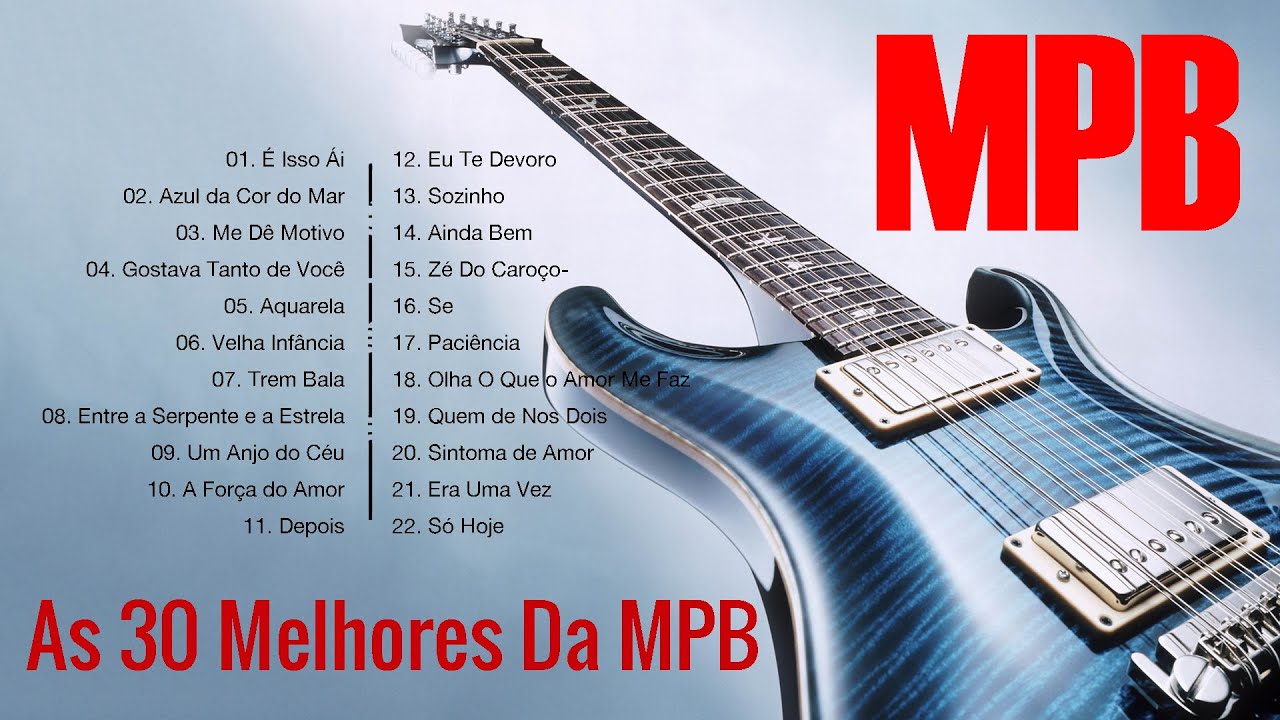 ACÚSTICO MPB 🔥 MPB Mais Ouvido 🔥 As 100 Melhores Da MPB - YouTube