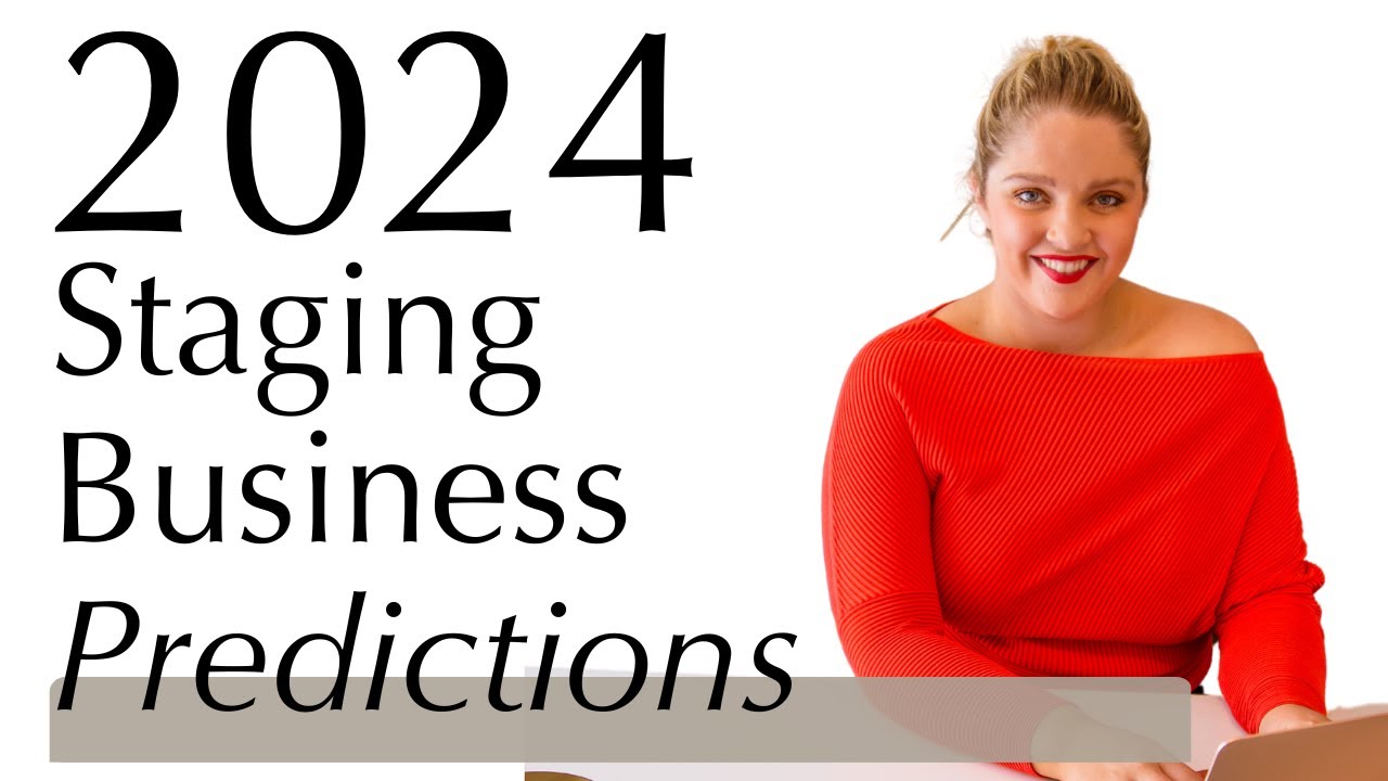 2024 Home Staging Industry Predictions for Businesses: Expert Insights ...