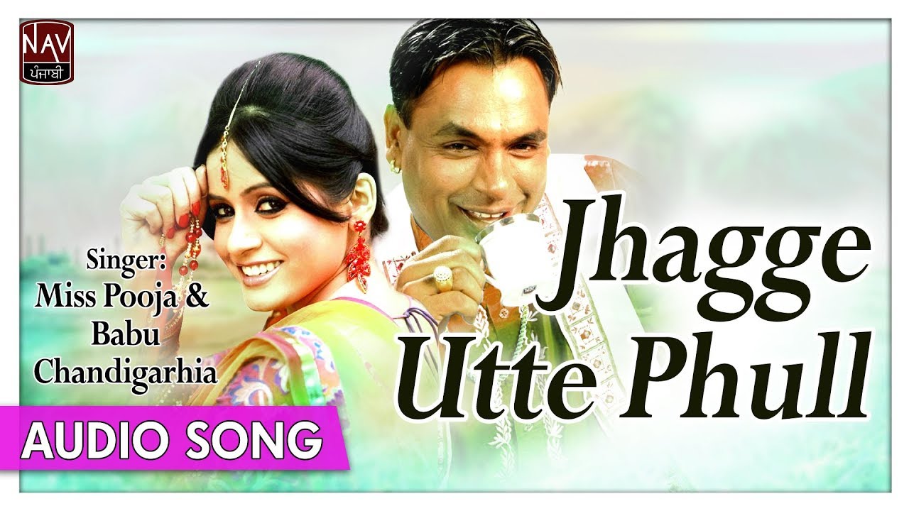 Jhagge Utte Phull - Miss Pooja & Babu Chandigarhia - Super Hit Punjabi ...